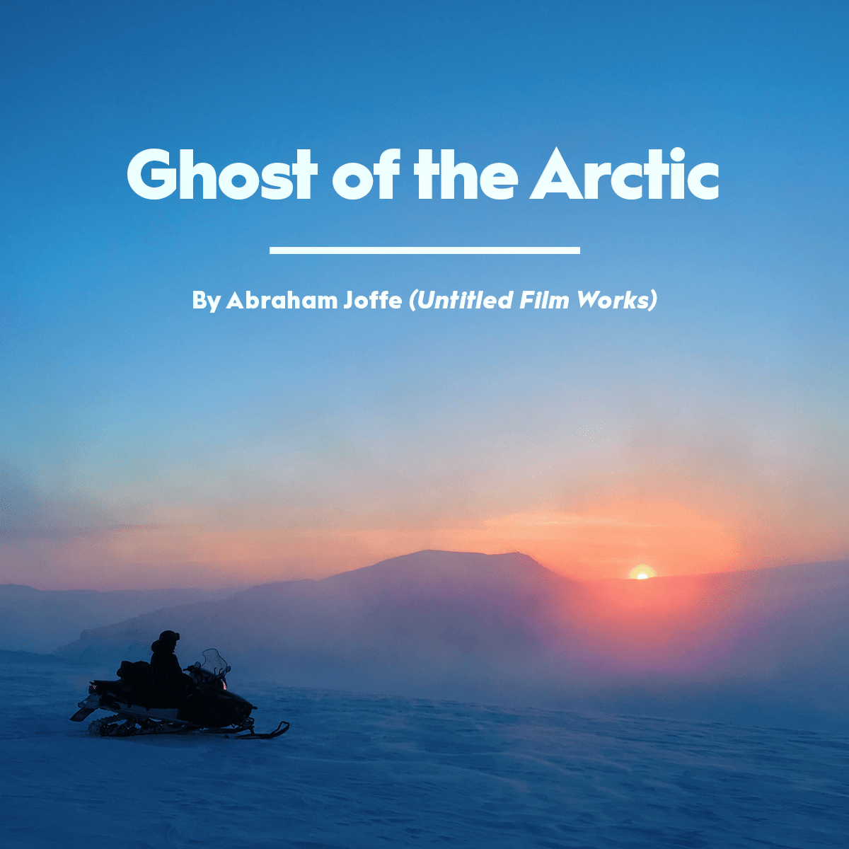 Ghost of the Arctic – PolarPro